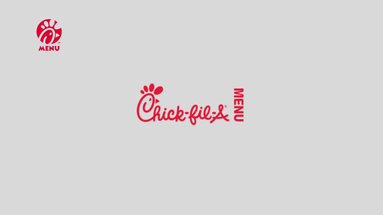 Chick-fil-A Menu With Prices 2025